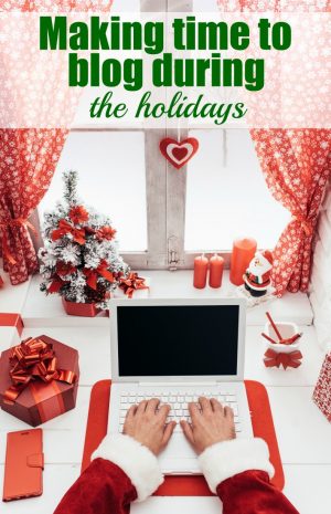 Blogging through the holidays